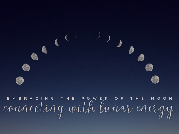Embracing the Power of the Moon: Connecting with Lunar Energy - Angelic ...